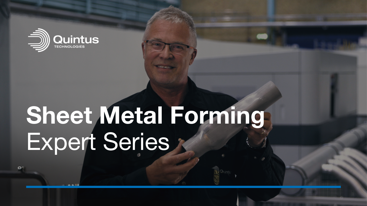 Sheet Metal Forming - Expert Videos | Quintus Technologies